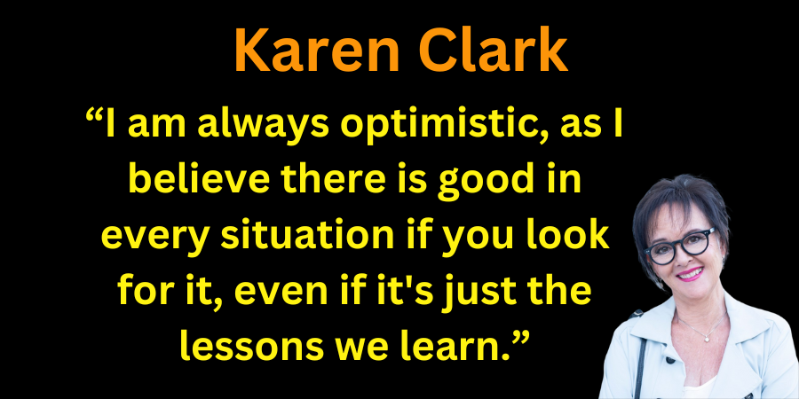 Karen Clark is Always Optimistic